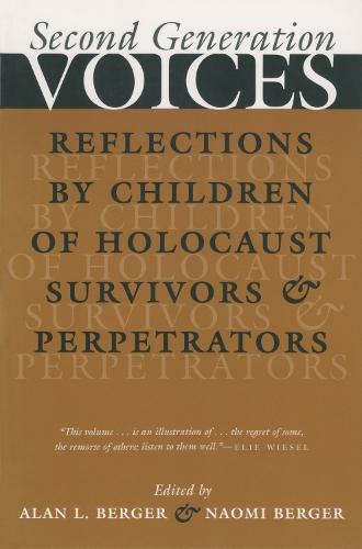 Second Generation Voices: Reflections by Children of Holocaust ... Second Generation Voices: Reflections by Children of Holocaust ...