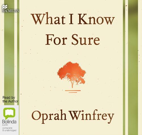 What I Know for Sure by Oprah Winfrey, Pan Macmillan · Readings.com.au