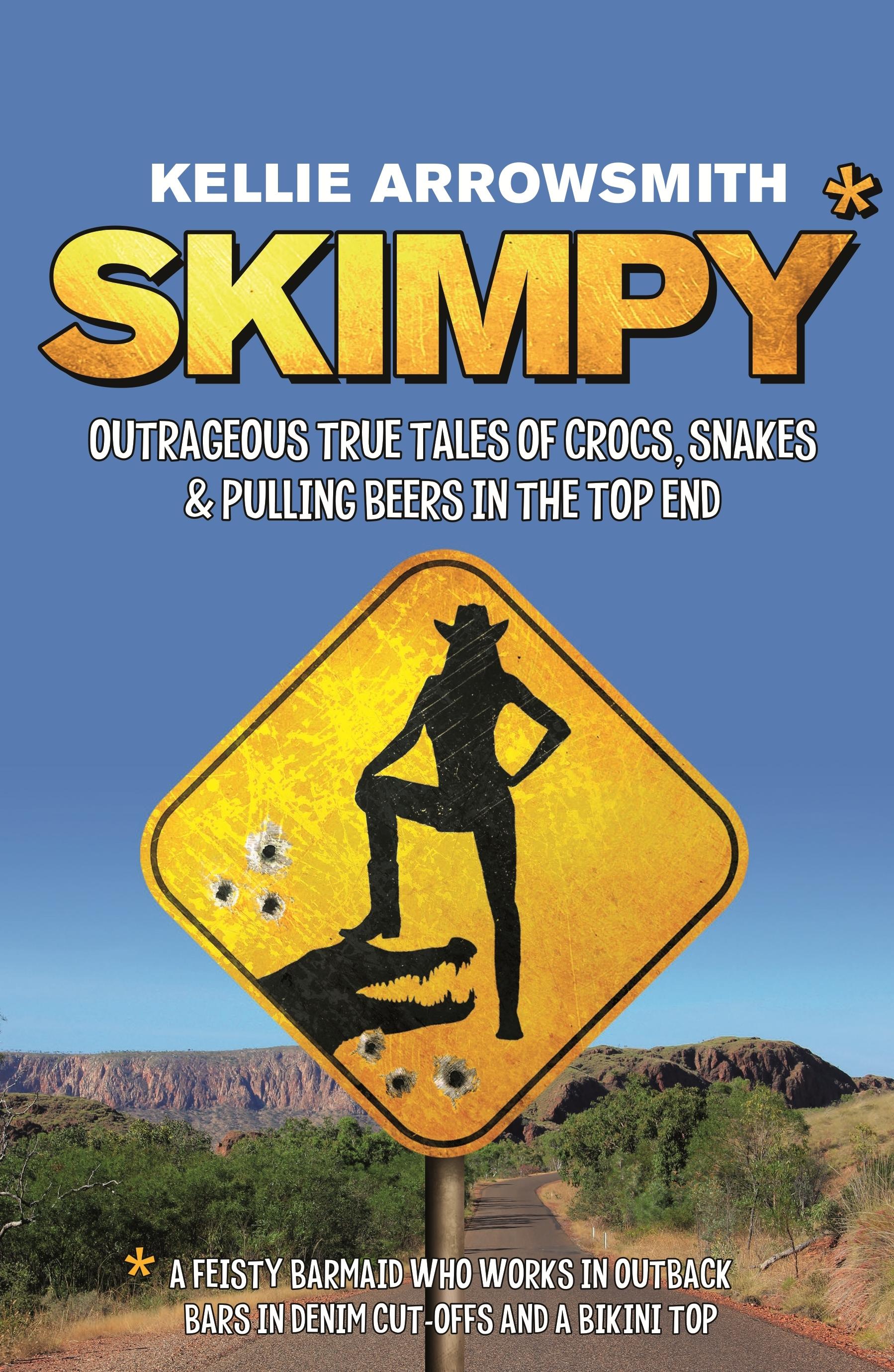 Skimpy The Funniest Book You ll Ever Read About The Northern Territory skimpy-the-funniest-book-you-ll-ever-read-about-the-northern-territory